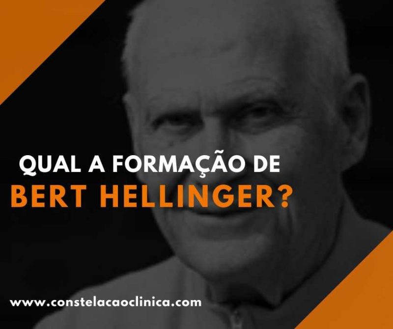 Qual a formação de Bert Hellinger? Conheça! - Constelação Clínica