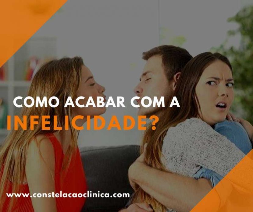 Como acabar com a infelicidade? - Constelação Clínica