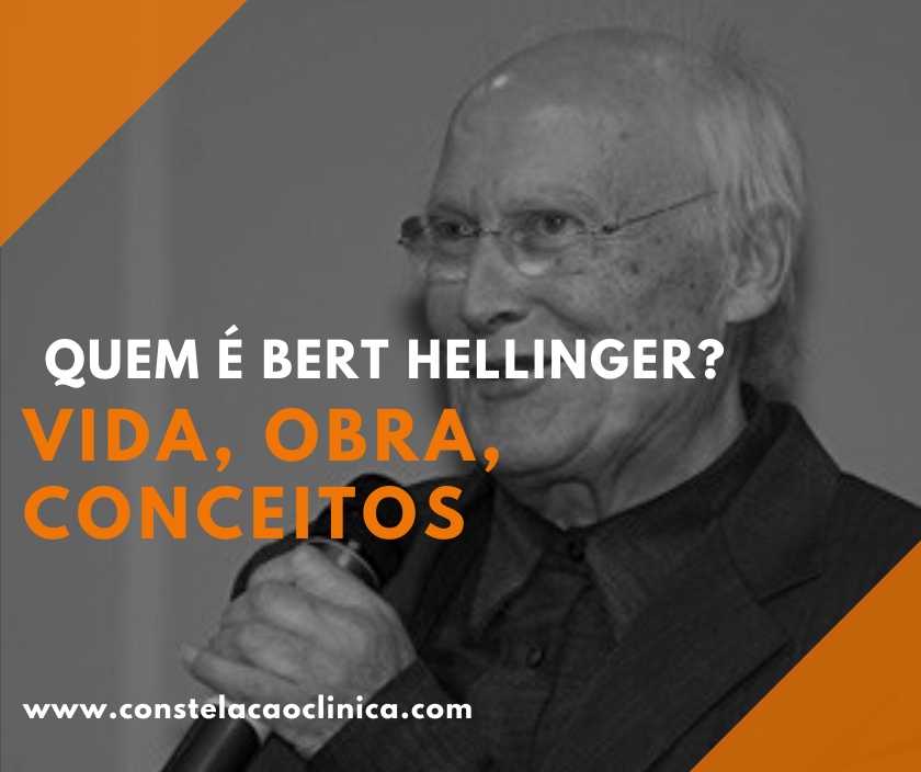 Quem é Bert Hellinger? Vida, obra, conceitos - Constelação Clínica